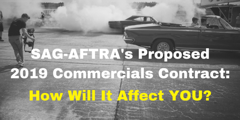 The Proposed 2019 SAG-AFTRA Commercials Contract: How Will It Affect ...