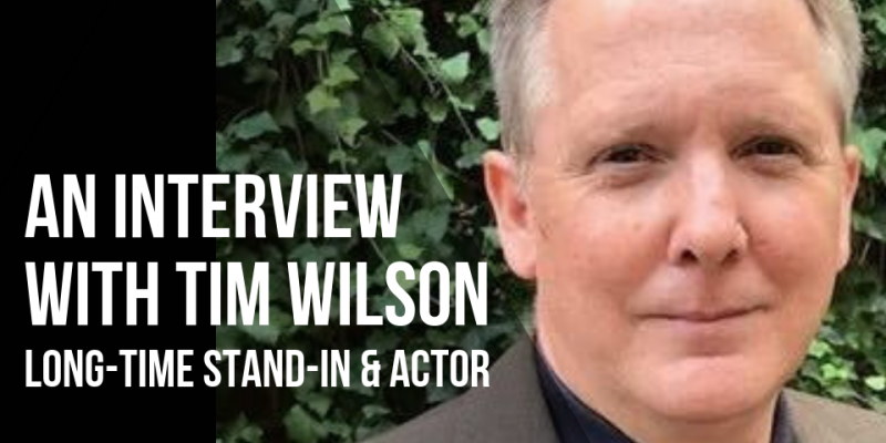 Interview with Tim Wilson, Long-Time Stand-In and Actor — from ...