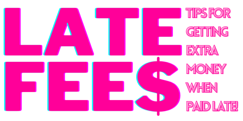 Tips on Getting Paid Late Fees on Late Paychecks from Your Stand-In ...